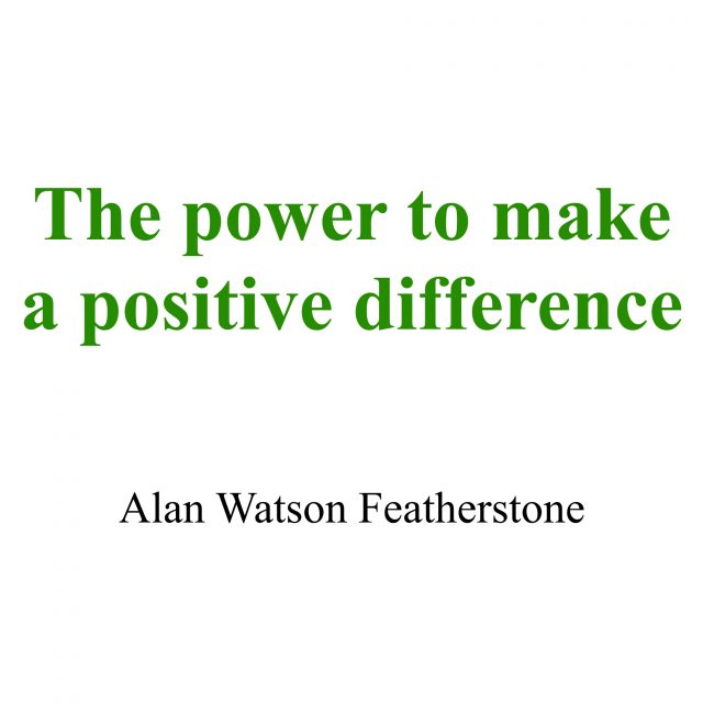 The power to make a positive difference